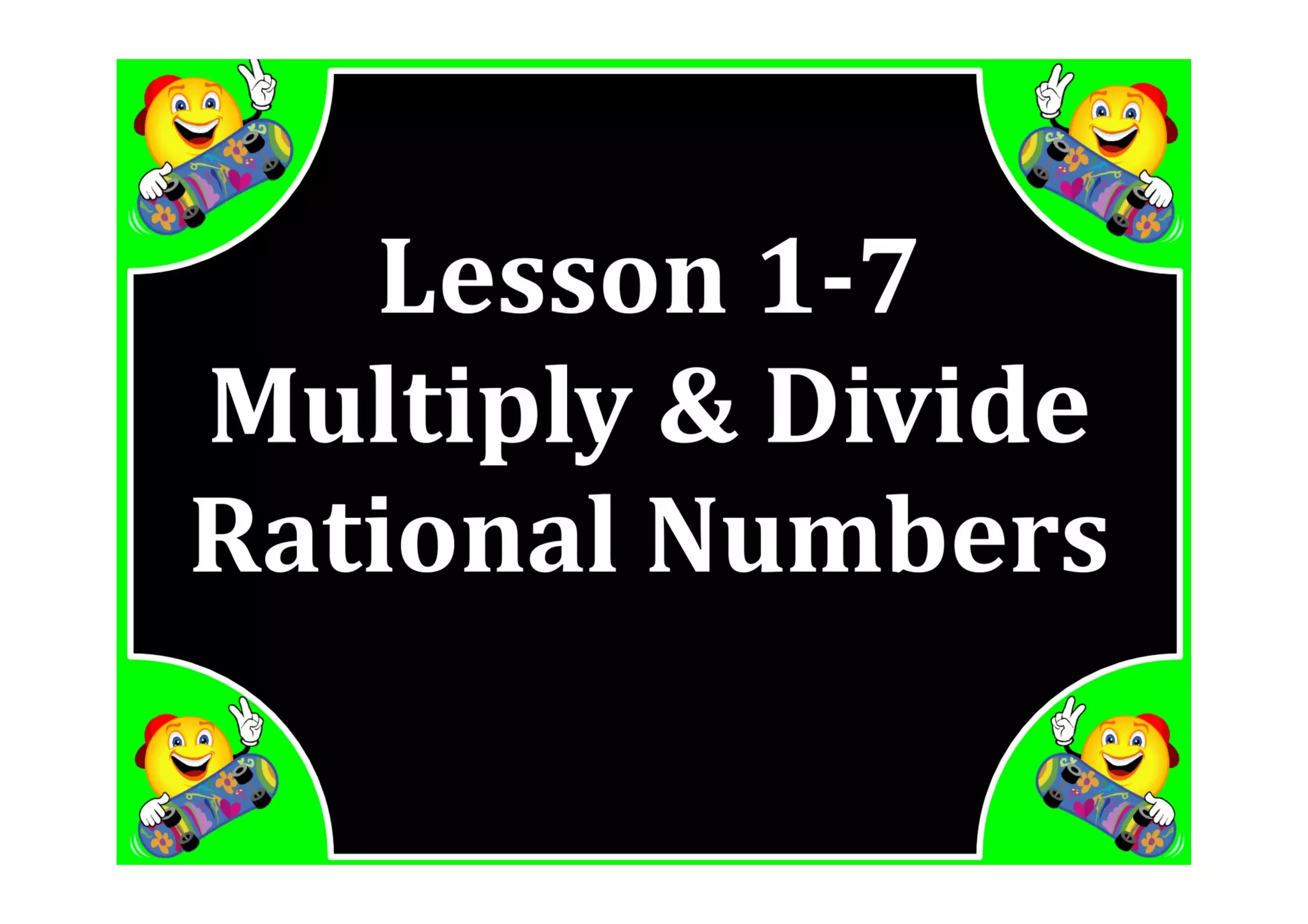 M7 lesson 1 7 multiplying & dividing rational numbers pdf | PDF