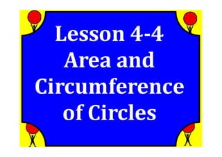 M7 lesson 4 4 area and circumference of circles | PDF
