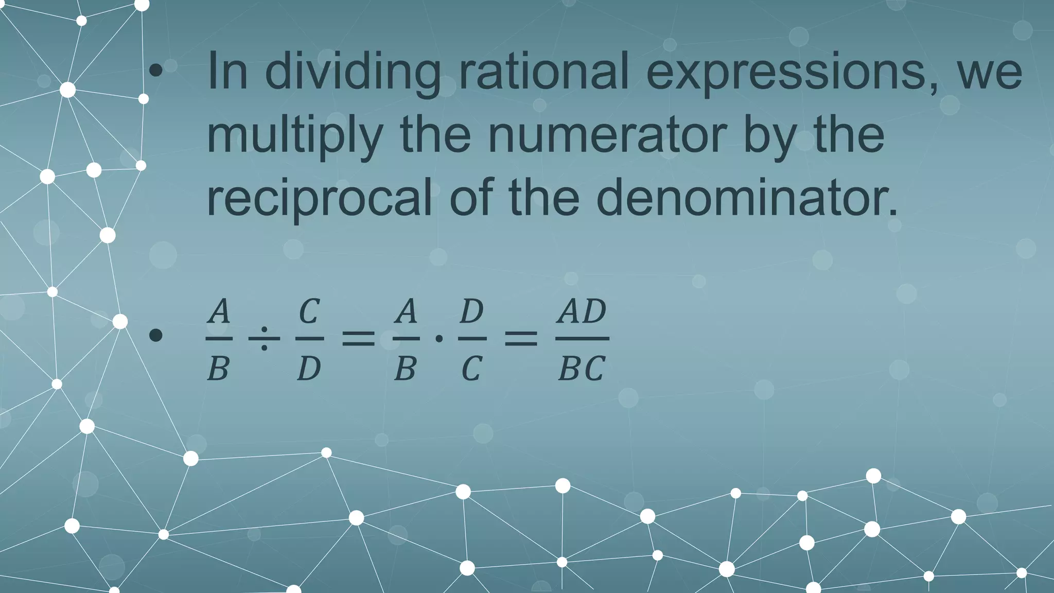 Multiplying & dividing rational algebraic expressions | PPTX