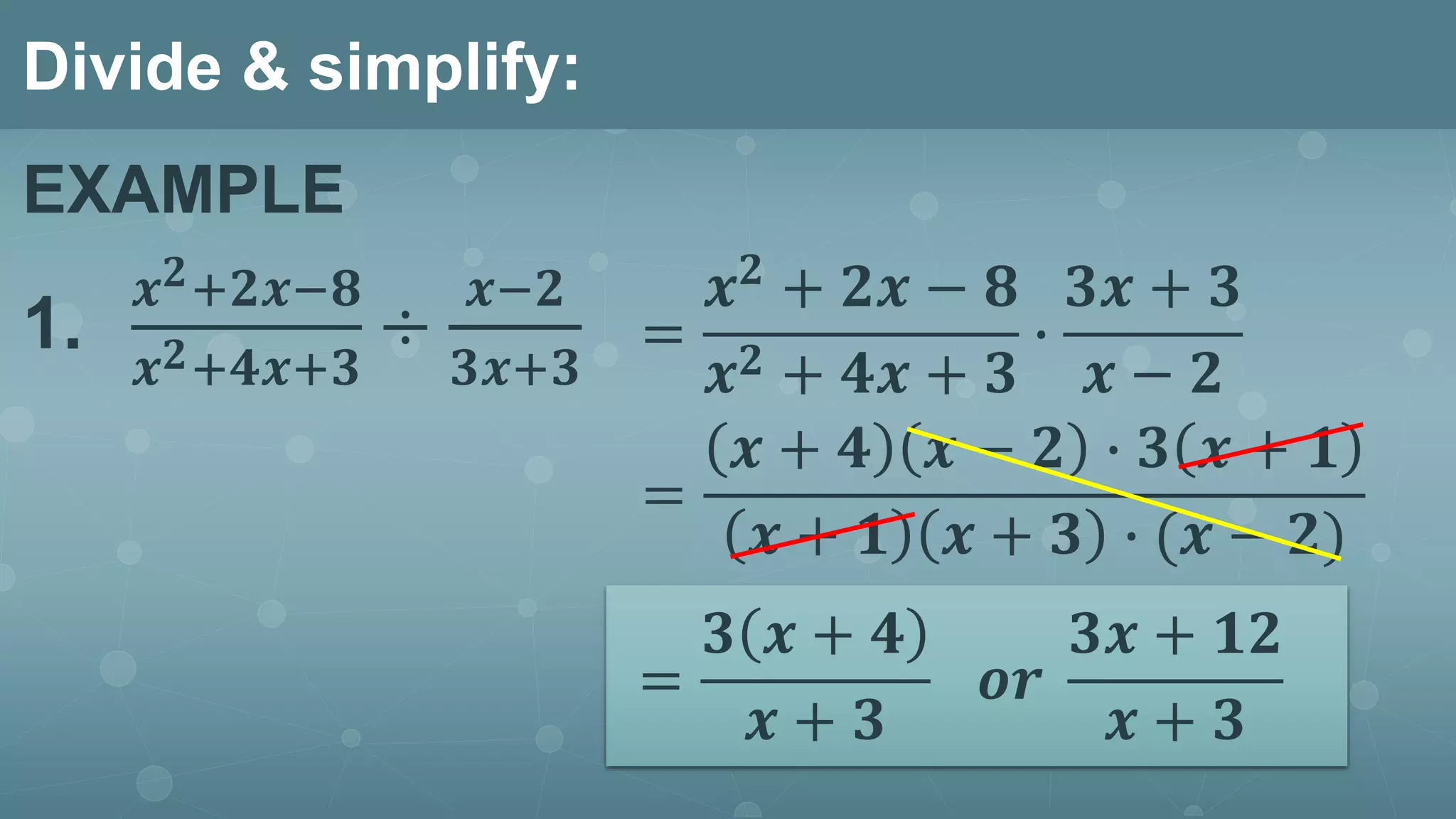 Multiplying & dividing rational algebraic expressions | PPTX