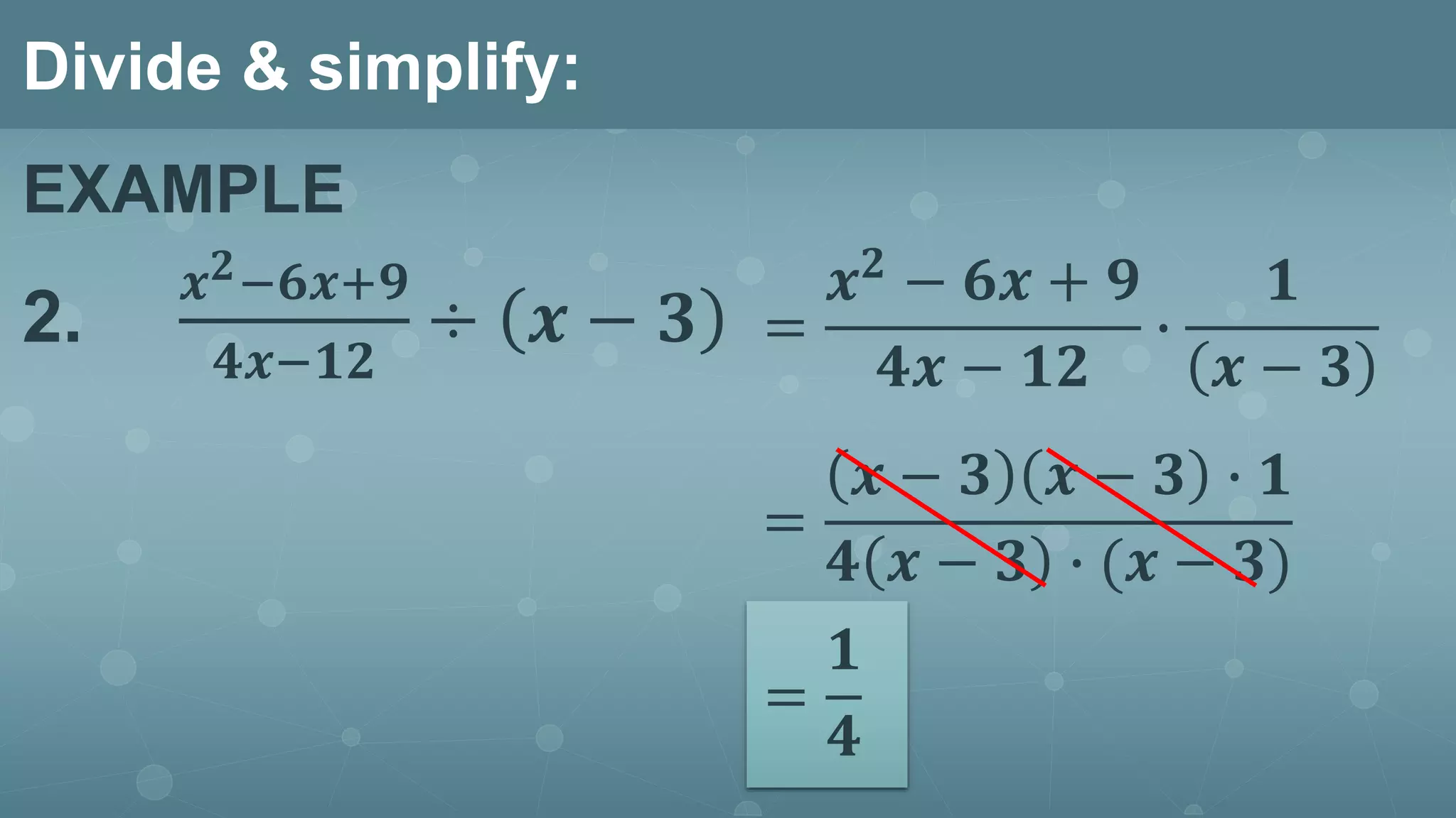 Multiplying & dividing rational algebraic expressions | PPTX