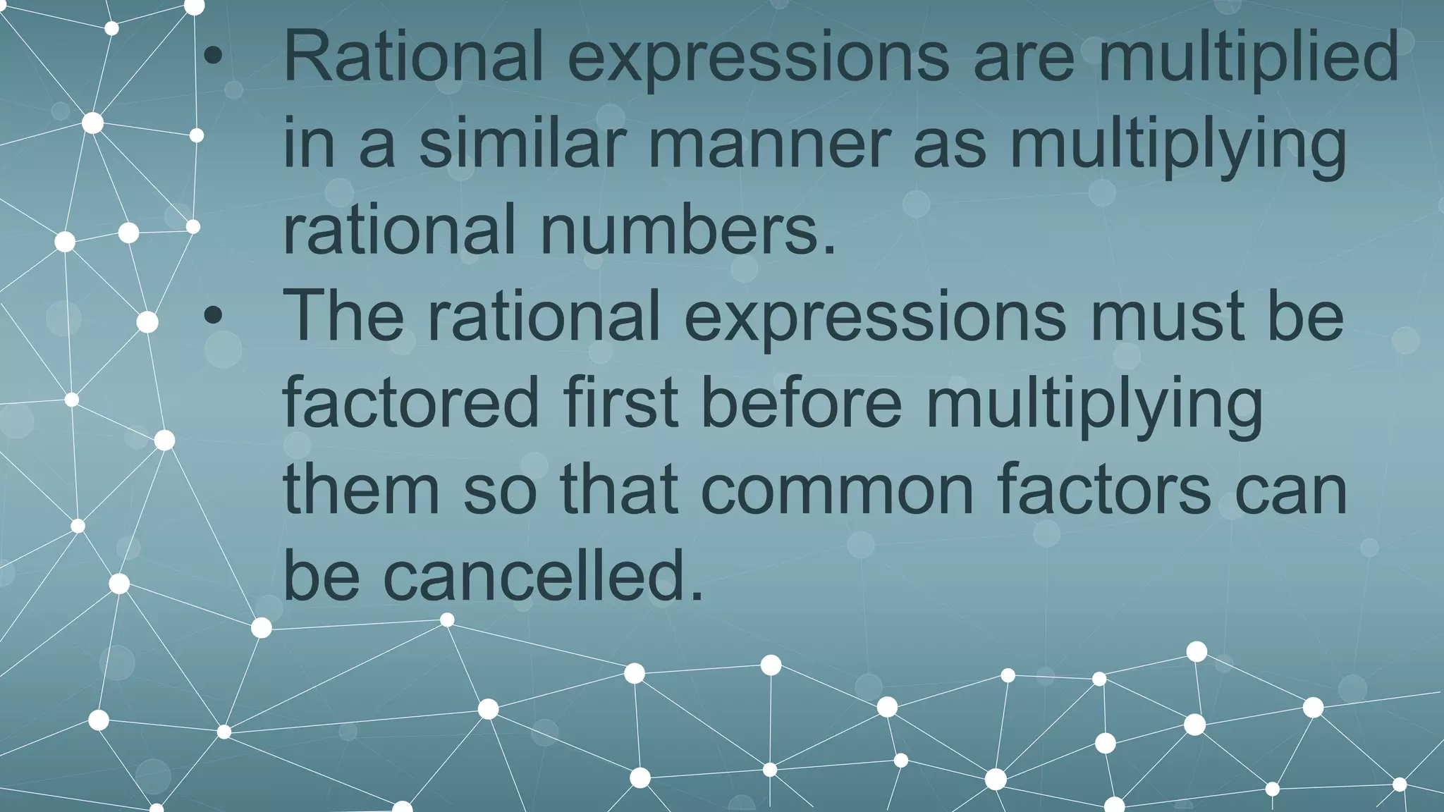 Multiplying & dividing rational algebraic expressions | PPTX