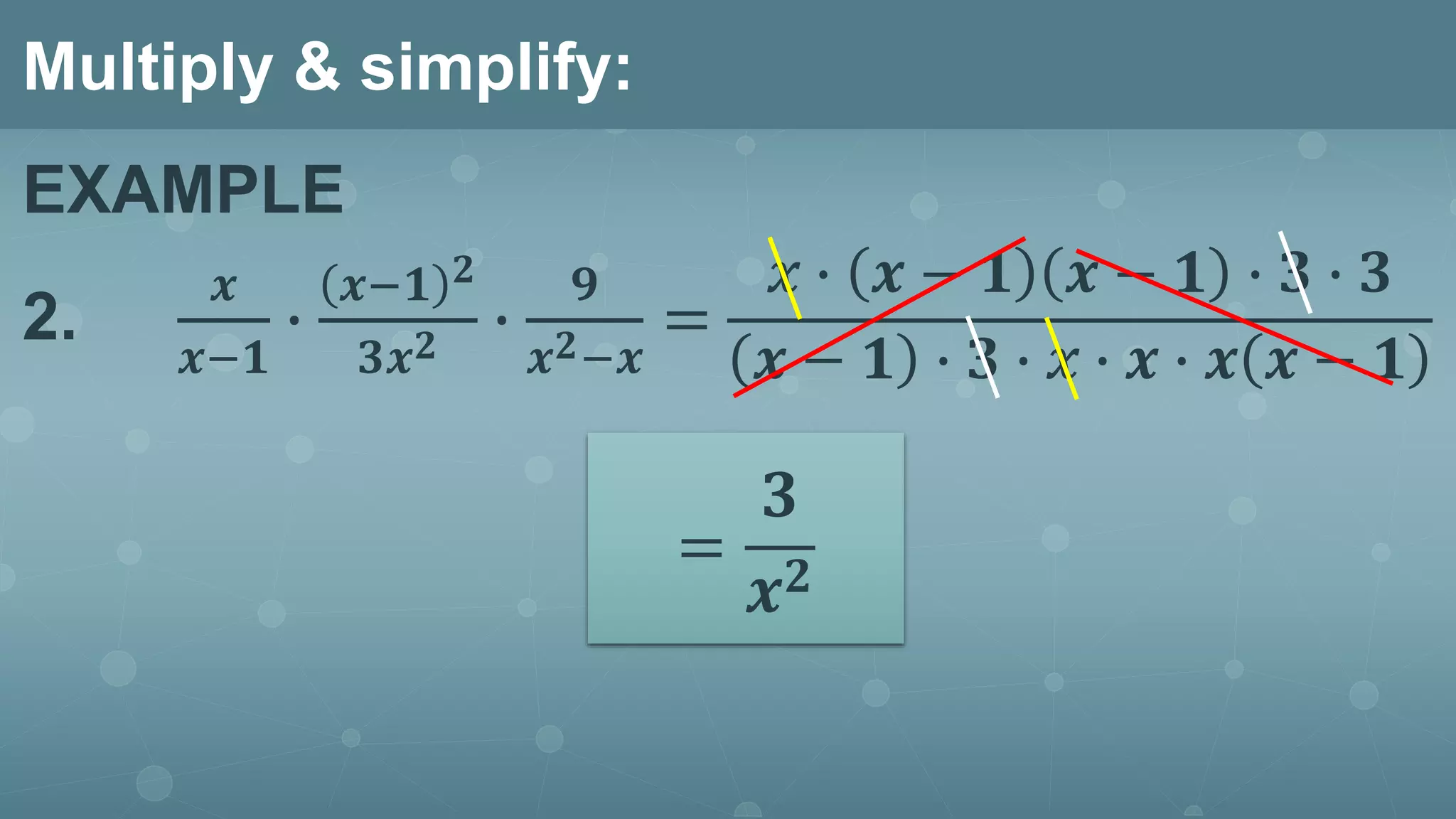 Multiplying & dividing rational algebraic expressions | PPTX