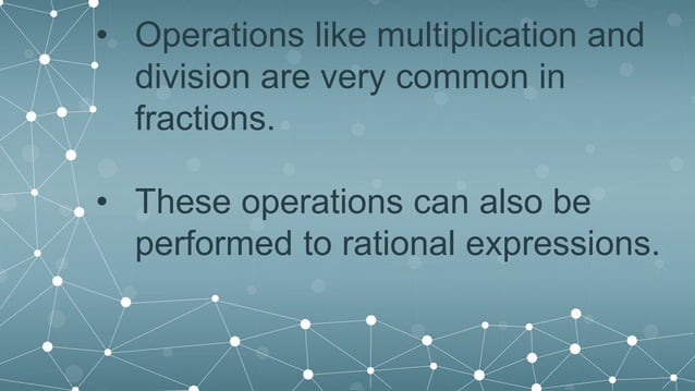 Multiplying & dividing rational algebraic expressions | PPTX