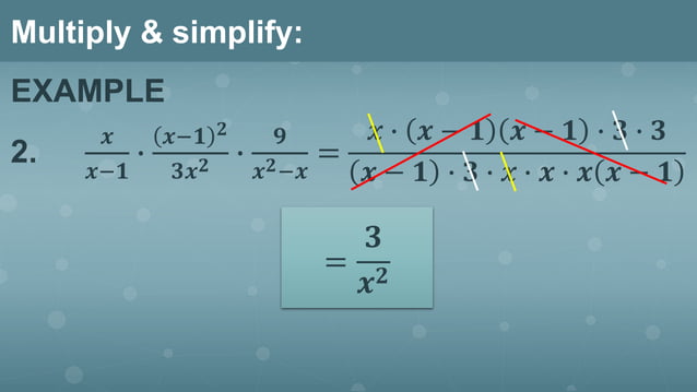 Multiplying & dividing rational algebraic expressions | PPTX