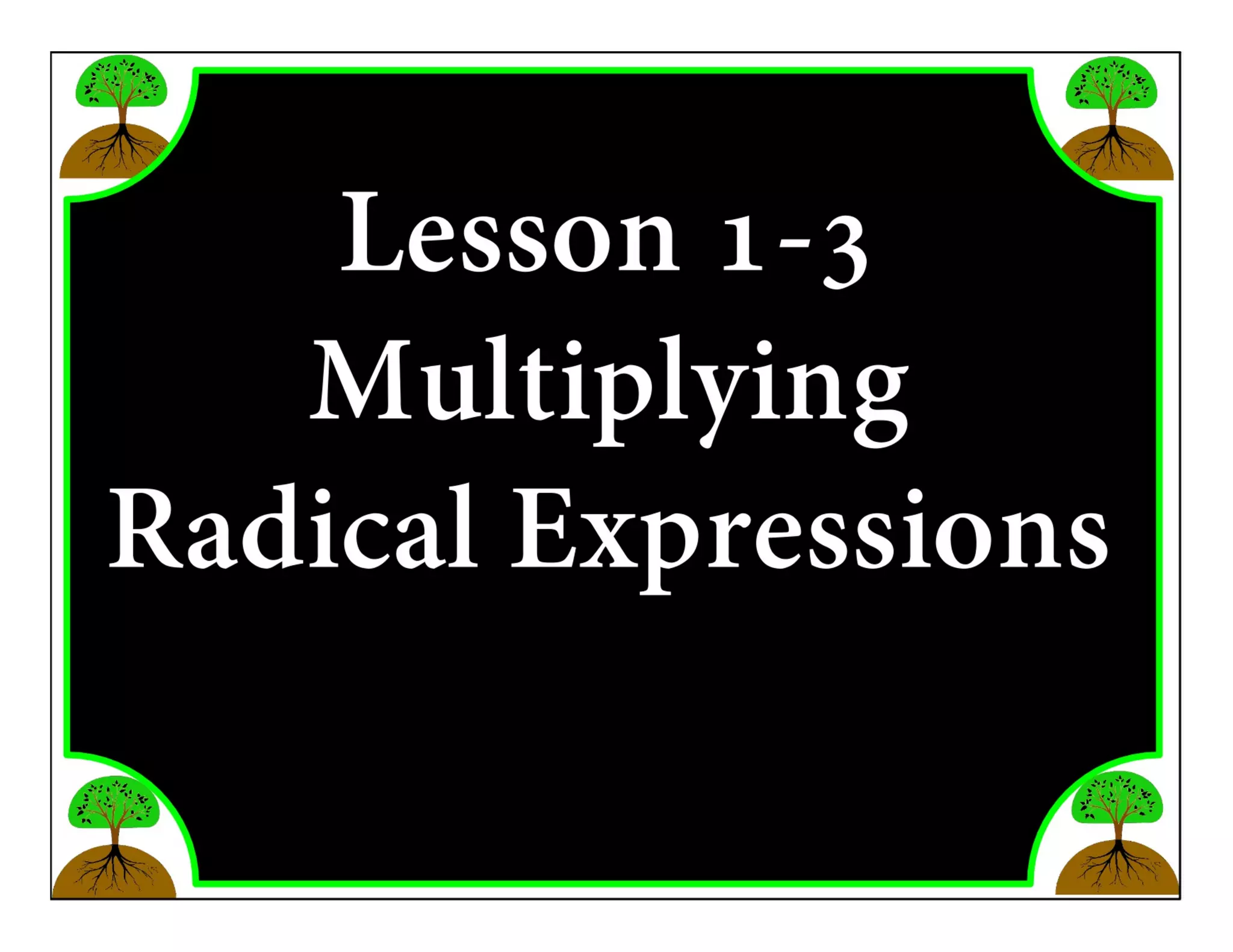 M8 acc lesson 1 3 multiply radical expressions | PPT