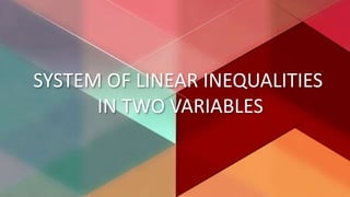 System of Linear inequalities in two variables | PPTX