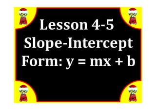 M8 lesson 4 5 slope-intercept form | PPT