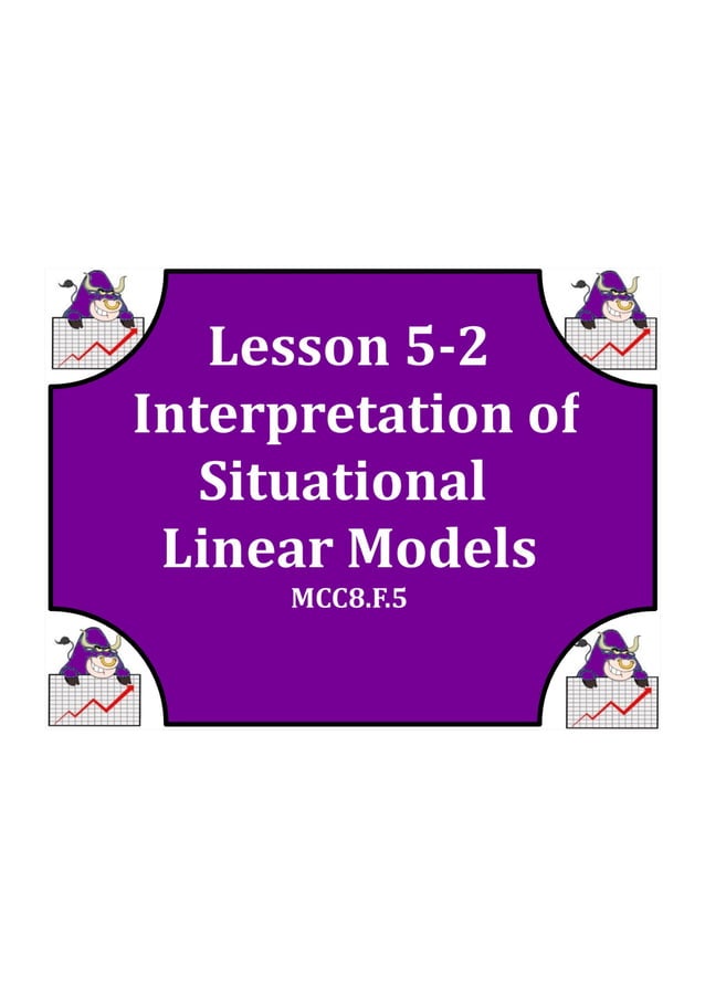 M8 lesson 5 2 interpretation of situational linear models | PDF