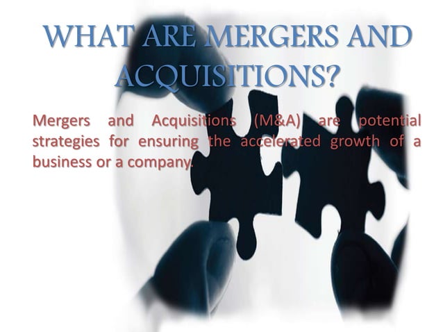 MERGERS AND AQUISITIONS | PPT