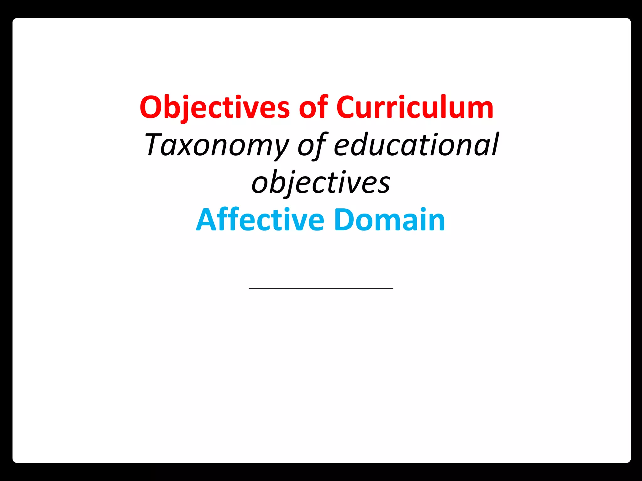 Affective Domain in taxonomy of educational objectives | PPT