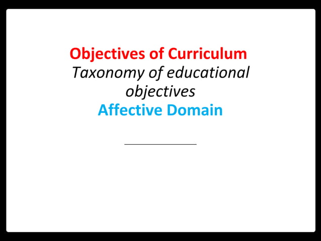 Affective Domain in taxonomy of educational objectives | PPT