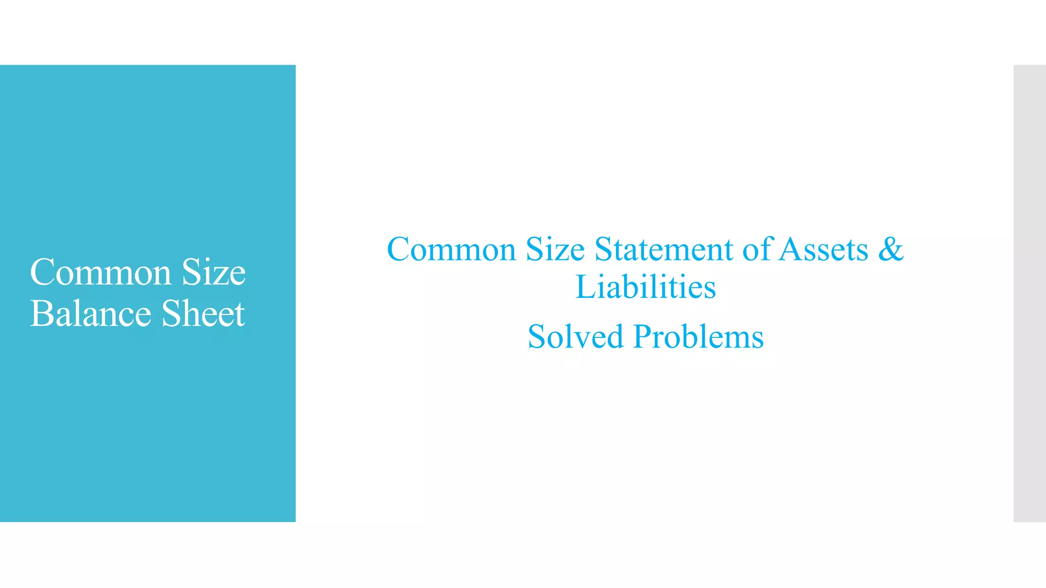 Common Size Statement of Assets & Liabilities | PPTX | Stocks and Bonds ...
