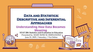 MA-STAT-200-DESCRIPTIVE-AND-INFERENTIAL-STATISTICS.-MARY-ROSE-M ...