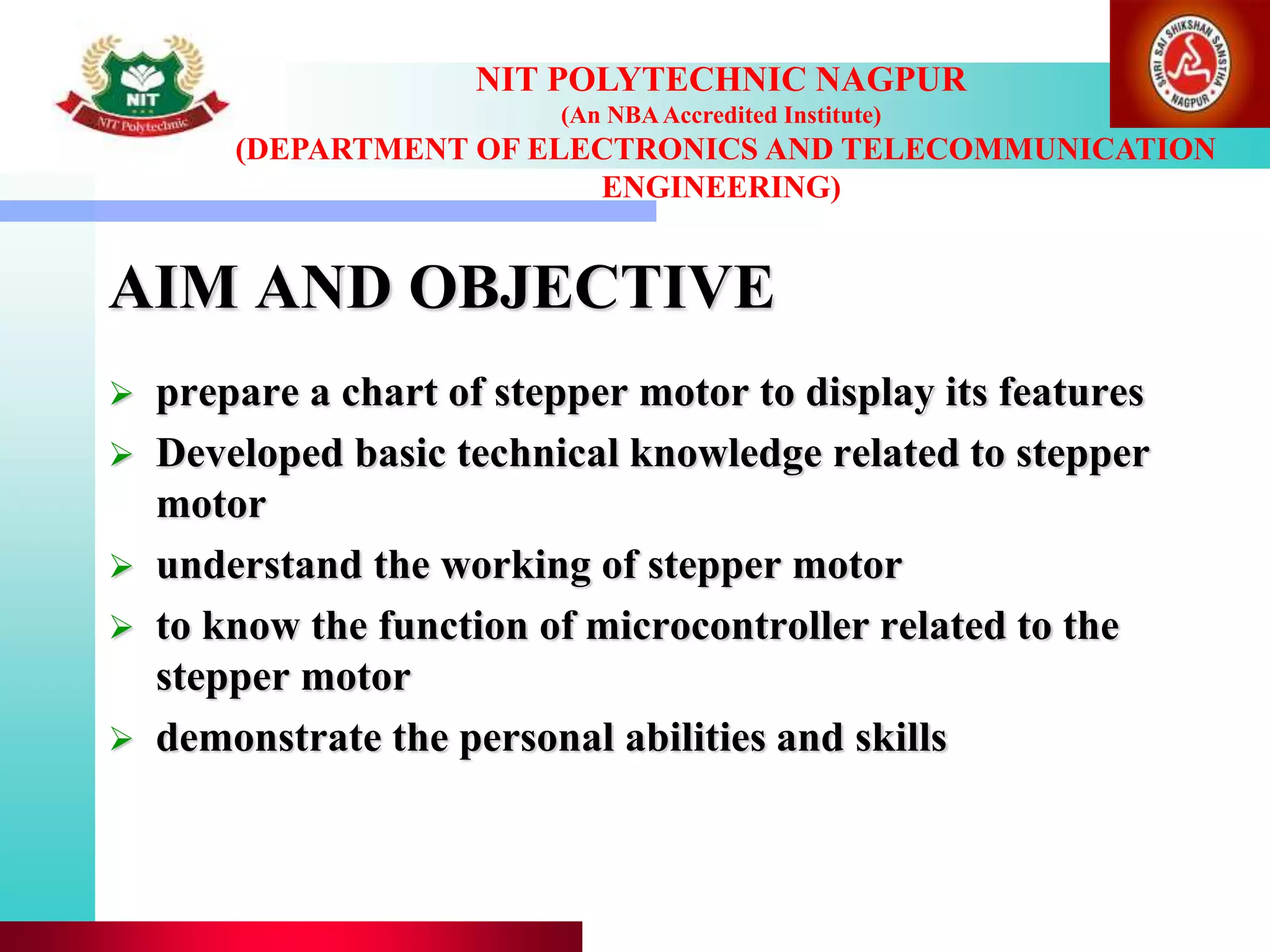PREPARE A CHART OF STEPPER MOTOR TO DISPLAY ITS FEATURES AND STEPS FOR ...