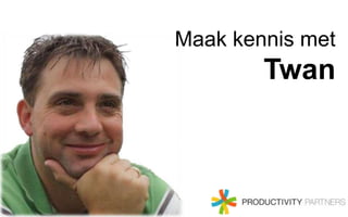 Maak kennis met twan burgers | PPT