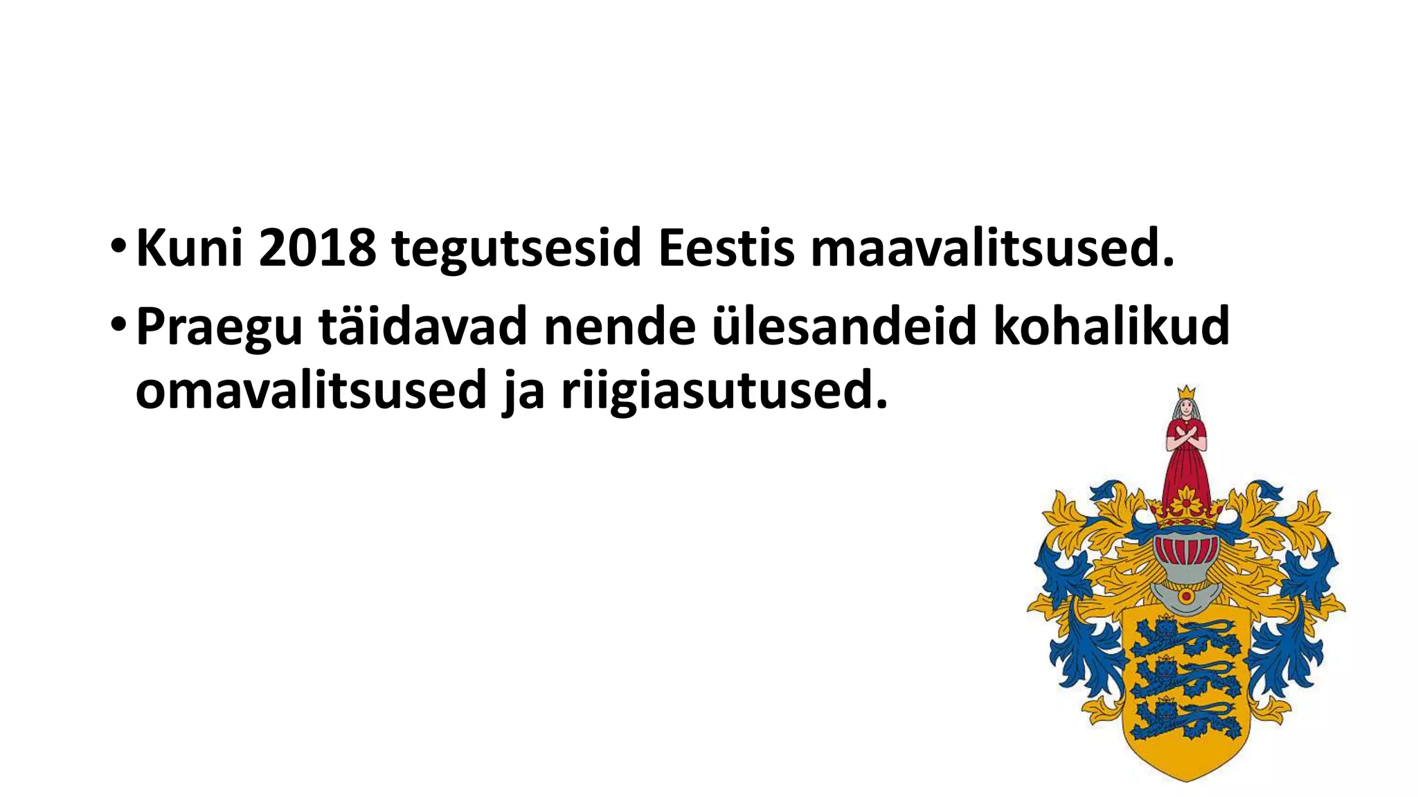 Maakonnad ja omavalitsused | PPT