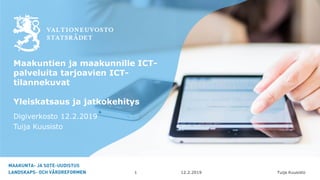 Maakuntien ja maakunnille ICT-palveluita tarjoavien ICT-tilannekuvat | PPT