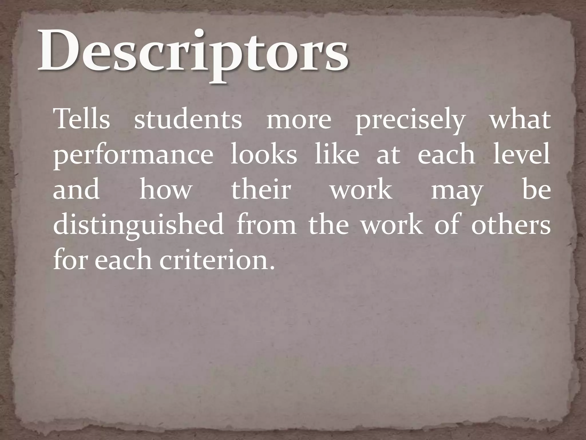 Descriptors in Rubrics (Education) | PPTX
