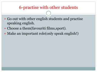 how to improve your english speaking skills | PPTX