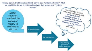 The truth is elsewhere: Critical History | PPTX