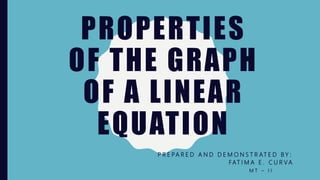Properties of the Graph of a Linear Equation | PPTX