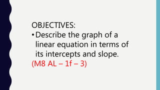 Properties of the Graph of a Linear Equation | PPTX