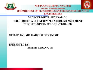 BUILD A ROOM TEMPERATURE MEASURMENT CIRCUIT USING MICROCONTROLLER.pptx