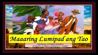 Maaring Lumipad ang Tao.pptxTTTTTTTTTTTTT | PPTX