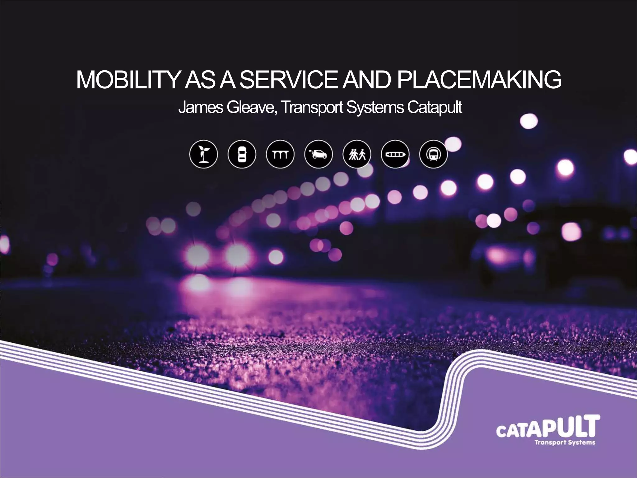 Mobility as a Service and Placemaking | PPT