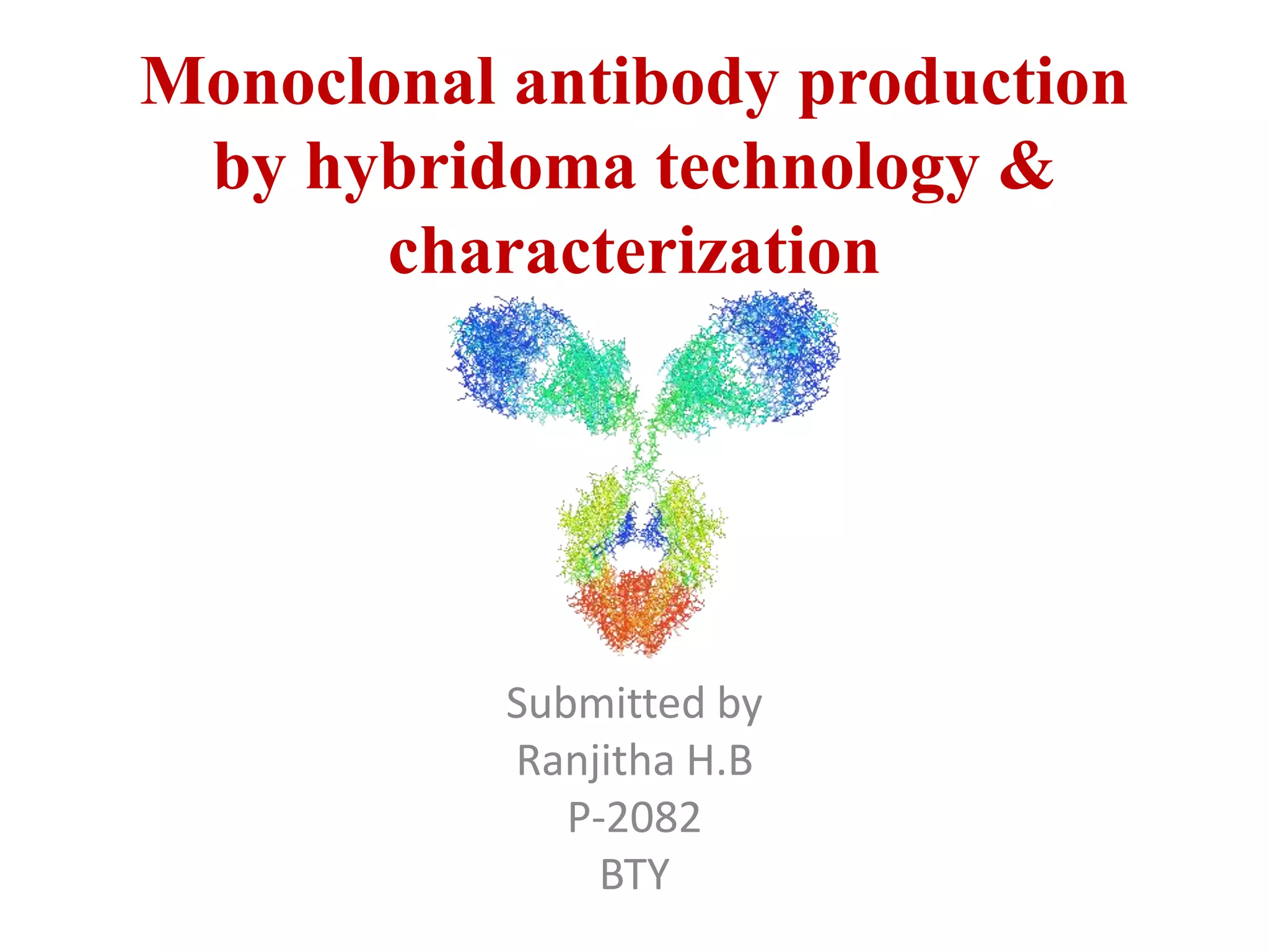 monoclonal antibody production & hybridization and charecterization | PPTX