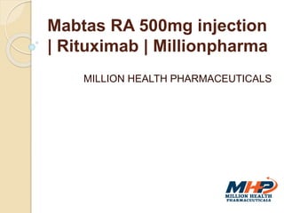 Mabtas ra 500mg injection | PPT