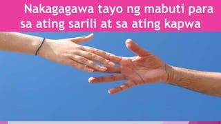 mabuting pag papasiya final edukataosyon sa pag papakat | PPTX