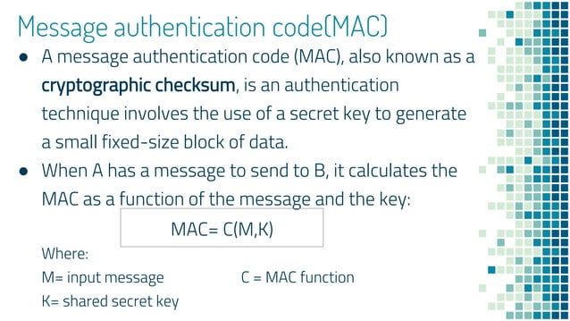 MAC-Message Authentication Codes | PPTX | Information and Network ...