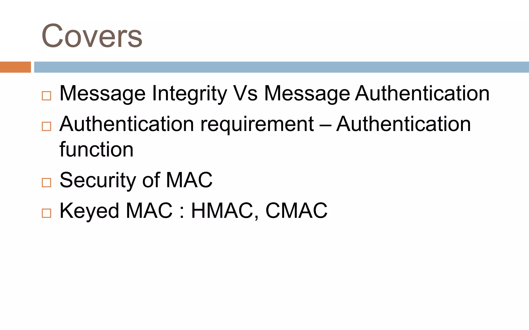 Message Authentication Requirement-MAC | PPT | Information and Network Security | Computing