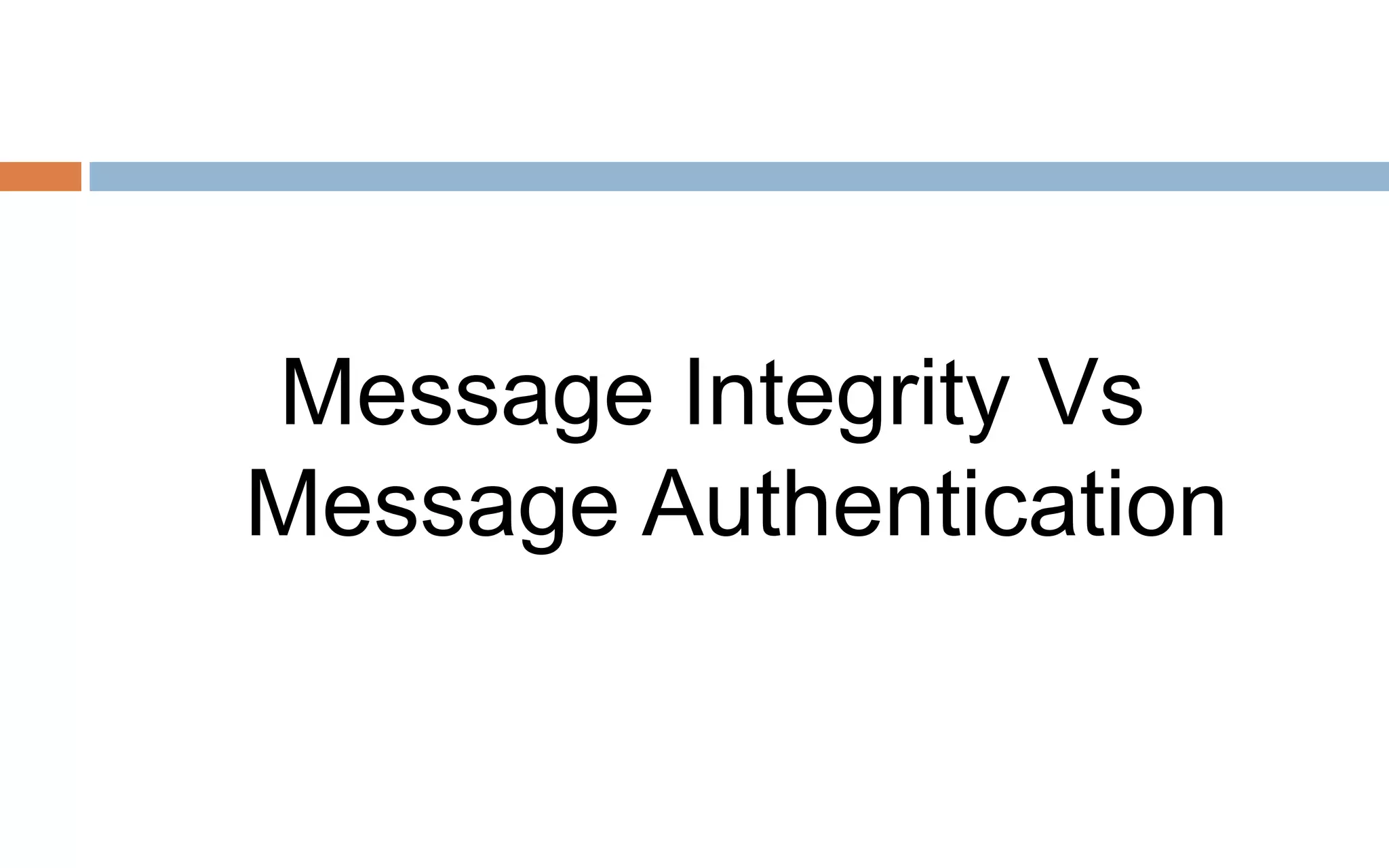 Message Authentication Requirement-MAC | PPT
