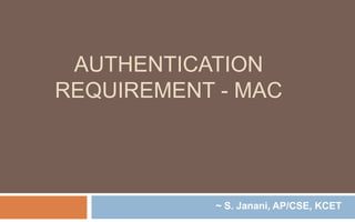 Message Authentication Requirement-MAC | PPT