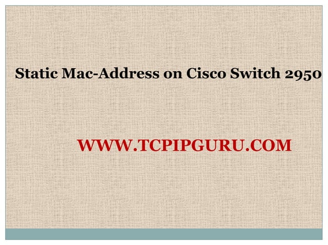 Mac address-table static | PPTX