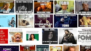 Mac114 week 11 fomo the fear of missing out | PPT