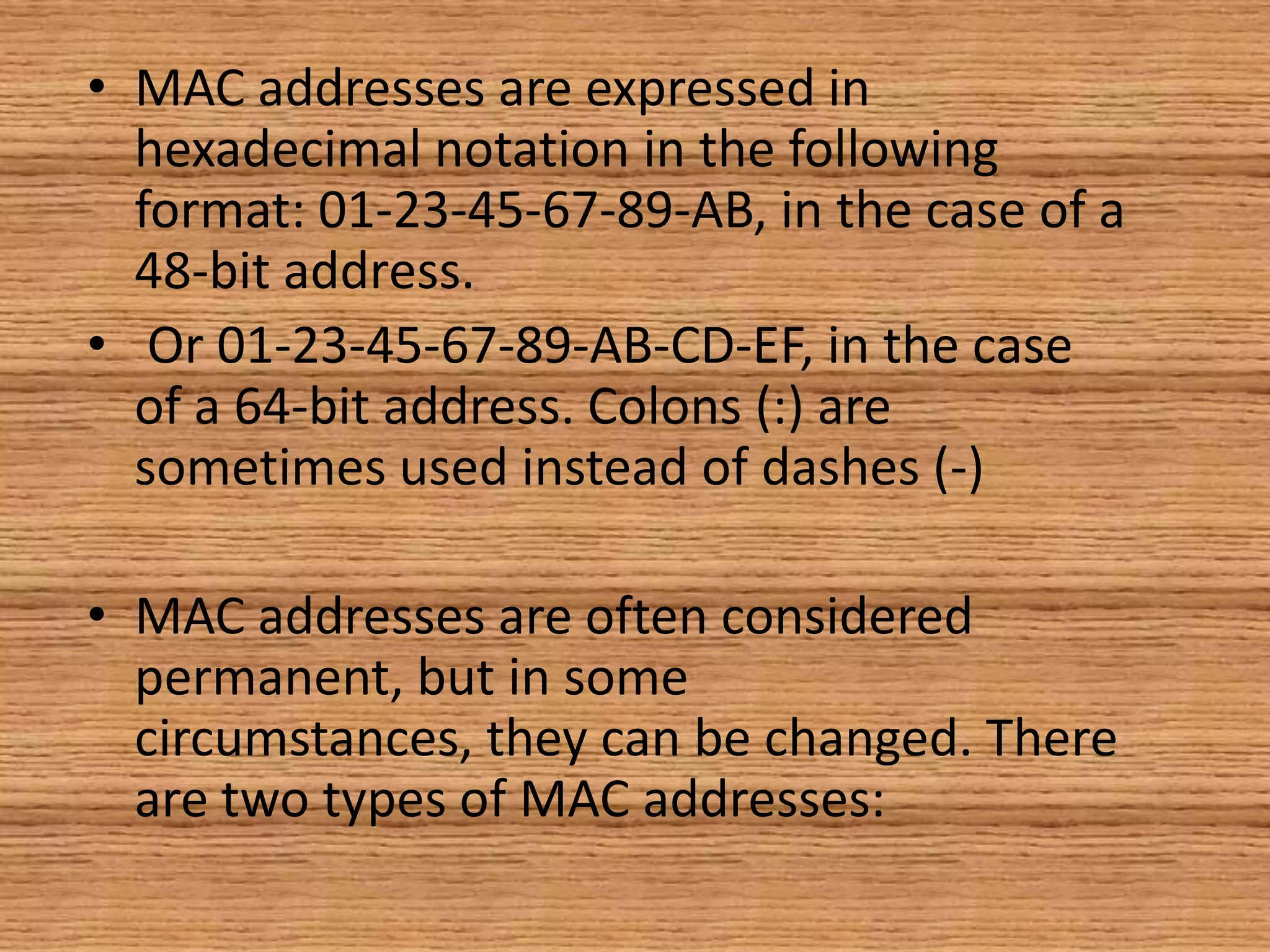 Mac addresses(media access control) | PPTX