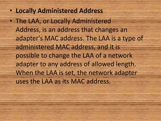 Mac addresses(media access control) | PPTX