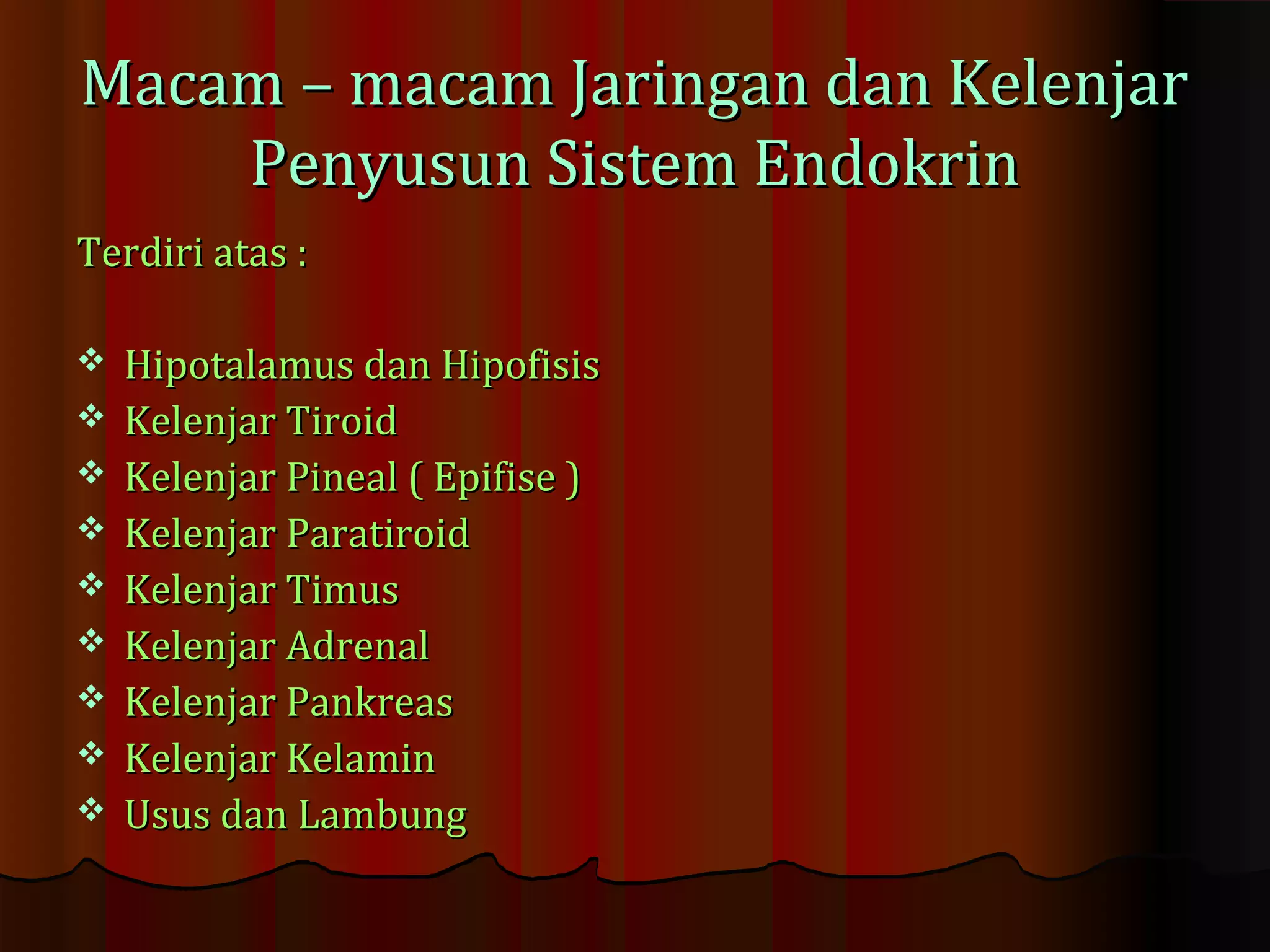 Macam macam jaringan dan kelenjar endokrin | PPT