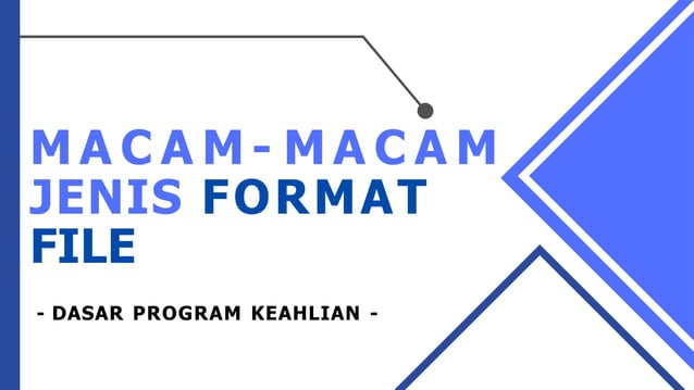 Macam-macam Jenis Format File.pptx