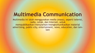 Macam macam multimedia dan contohnya | PPTX