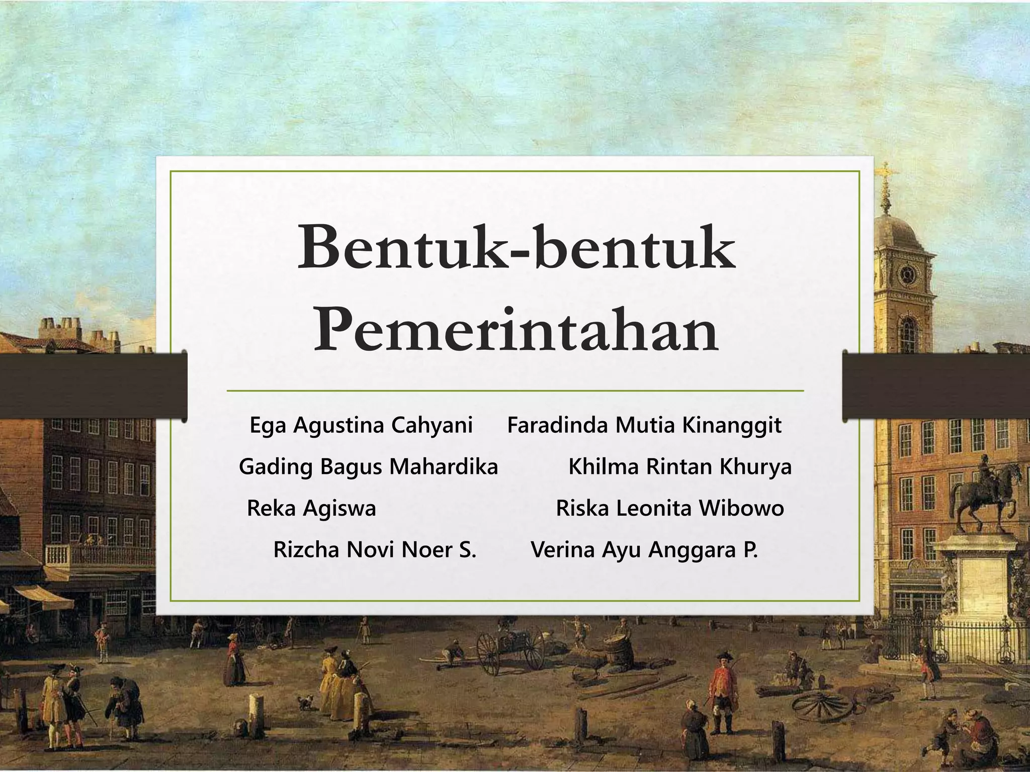 Macam-Macam Bentuk Pemerintahan | PPT