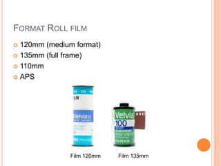 Macam macam roll film | PPT