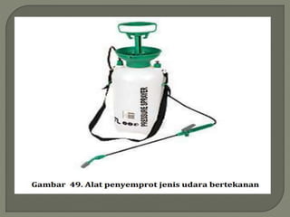 MACAM DAN JENIS ALAT PENYEMPROT.pptx
