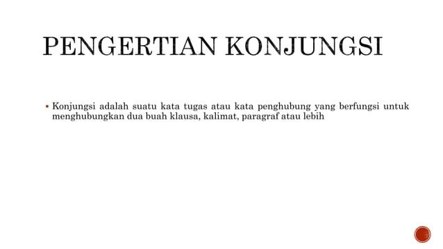 Macam macam dan pengertian konjungsi | PPTX