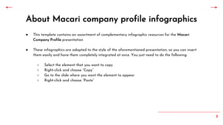 Macari Company Profile Infographics by Slidesgo .pptx