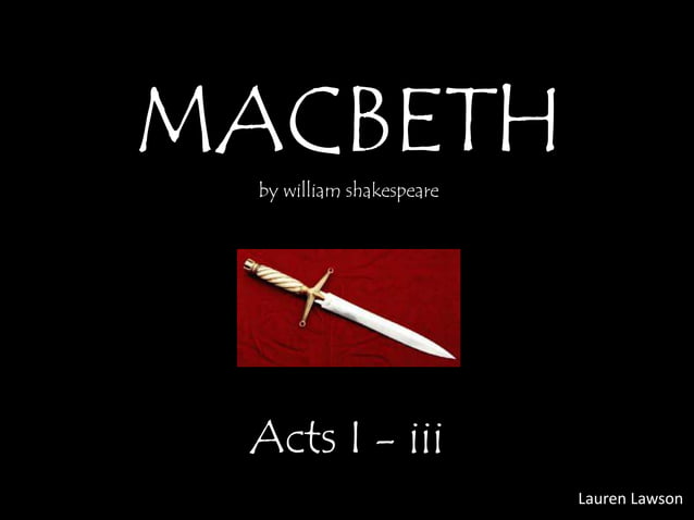 Macbeth Acts 1 - 3 | PPT